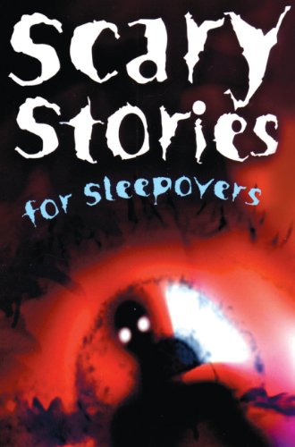 Scary Stories for Sleepovers (Turtleback School & Library Binding ...