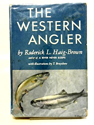 The western angler; an account of Pacific salmon and western Trout ...
