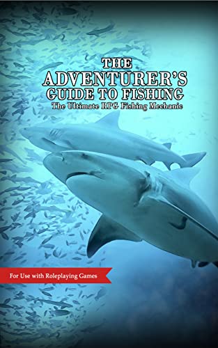 The Adventurer’s Guide to Fishing: The Ultimate RPG Fishing Mechanic ...