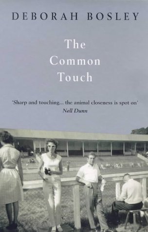 The Common Touch: Bosley, Deborah: 9780099795919: Amazon.com: Books