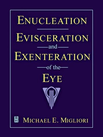 Buy Enucleation, Evisceration, and Exenteration of the Eye Book Online ...