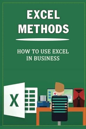Excel Methods: How To Use Excel In Business: Parvis, Evelia ...
