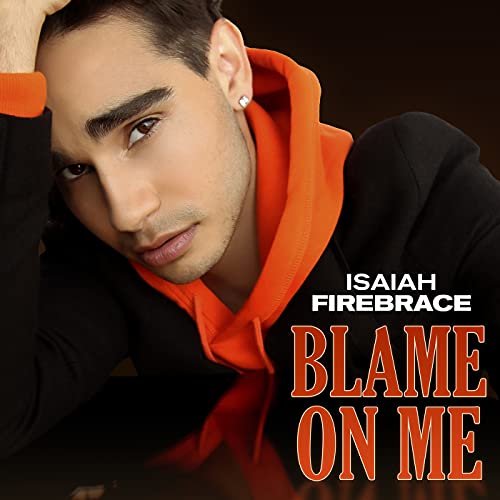 Blame On Me de Isaiah Firebrace en Amazon Music Unlimited