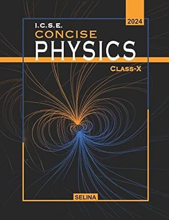SELINA ICSE CONCISE PHYSICS CLASS 10TH : Amazon.in: Books