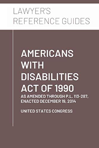 Americans With Disabilities Act of 1990: as amended through P.L. 113 ...