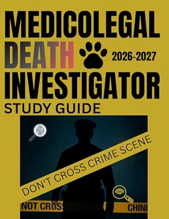 MEDICOLEGAL DEATH INVESTIGATOR STUDY GUID: The Ultimate Prep for ABMDI ...