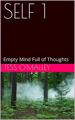 SELF 1: Empty Mind Full of Thoughts eBook : O'Malley, Tess: Amazon.in ...