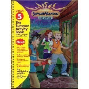 Summer Vacation 5th Grade (grade 5 summer activity book): plus cathy ...