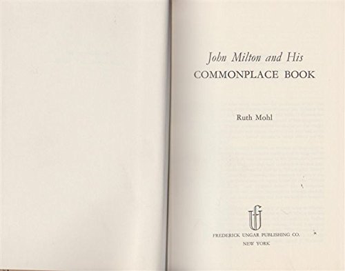 John Milton and his Commonplace book: Mohl, Ruth: Amazon.com: Books