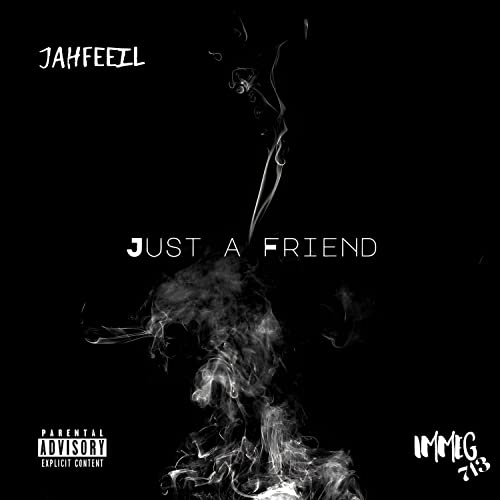 Play JUST A FRIEND by Jahfeeil on Amazon Music Unlimited