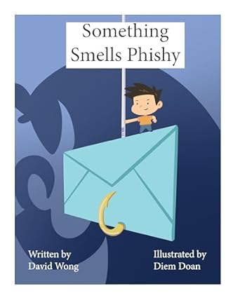 Something Smells Phishy (Bob's Digital Adventures Book 1) - Kindle ...