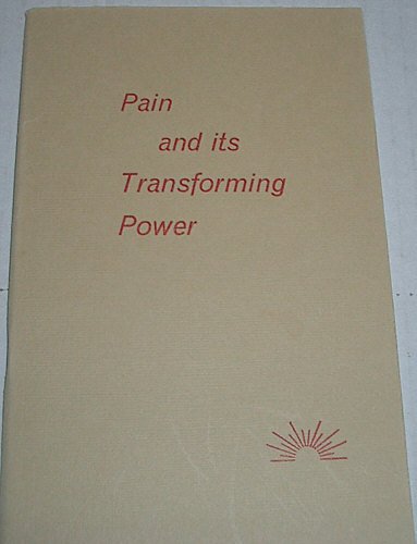Pain and its transforming power: Magor, Nancy: Amazon.com: Books