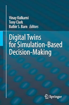 Buy Digital Twins for Simulation-Based Decision-Making Book Online at Low Prices in India ...