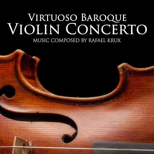 Play Virtuoso Baroque Violin Concerto, No. 1, Trio by Rafael Krux on ...