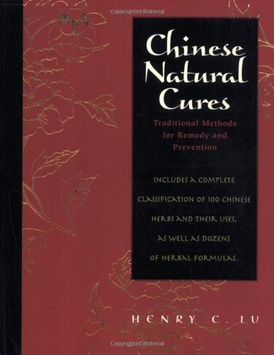 Chinese Natural Cures: Traditional Methods for Remedy and Prevention ...