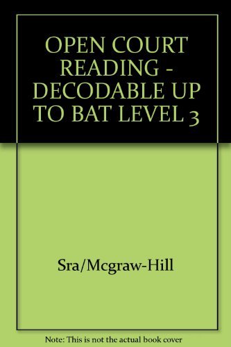 Open Court Reading: Decodable Up to Bat Level 3: Wright Group ...