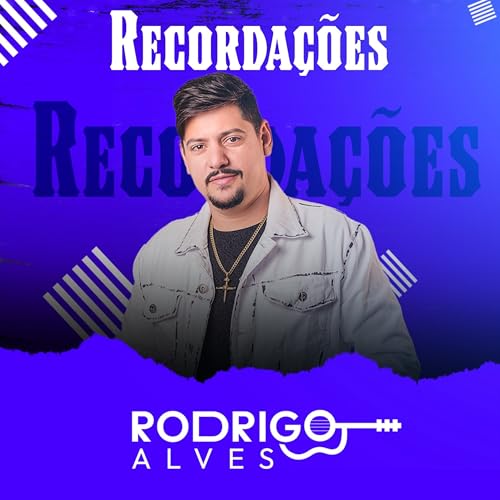 Amazon Music - Rodrigo AlvesのRecordações - Amazon.co.jp