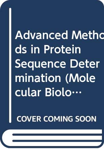 Buy Advanced Methods in Protein Sequence Determination (Molecular ...