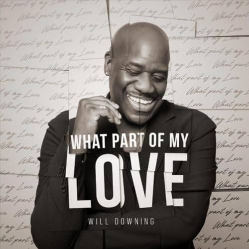 Play What Part of My Love by Will Downing on Amazon Music