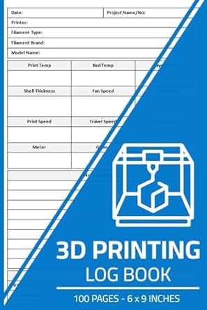 3D Printing Log Book: 3D Printer Project Record Journal | 3D Printer ...