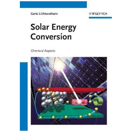 Solar Energy Conversion: Gertz Likhtenshtein: 9783527328741: Amazon.com ...