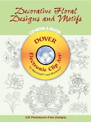Decorative Floral Designs and Motifs (Dover Electronic Clip Art ...