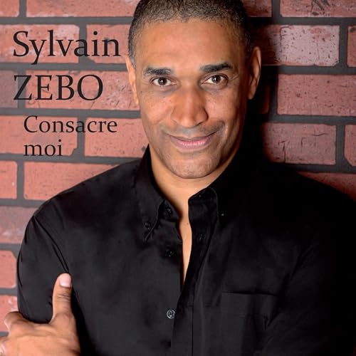 Play Consacre moi by Sylvain Zebo on Amazon Music