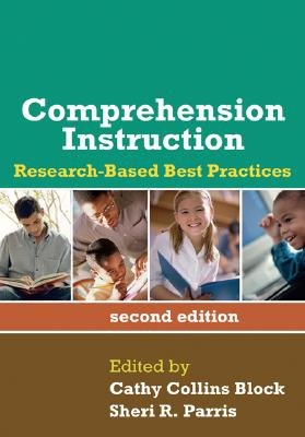 Comprehension Instruction: Research-Based Best Practices [COMPREHENSION ...