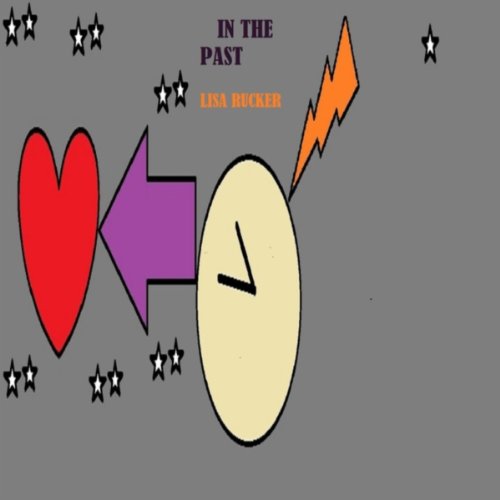 In the Past by Lisa Rucker on Amazon Music - Amazon.com