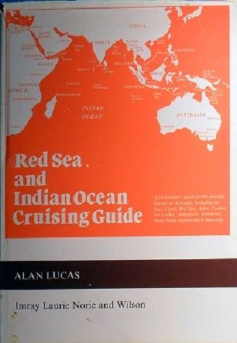 Red Sea and Indian Ocean Cruising Guide : Lucas, Alan: Amazon.in: Books