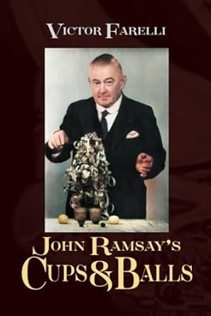 JOHN RAMSAY'S CUPS AND BALLS (Sleight of hand magic): Farelli, Victor ...