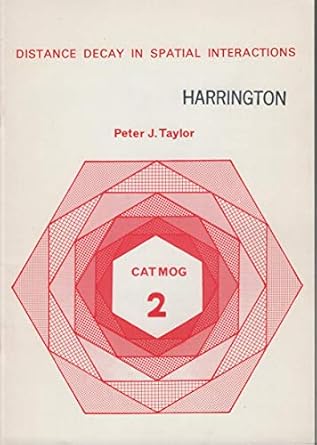 Distance decay models in spatial interactions (Concepts and techniques ...