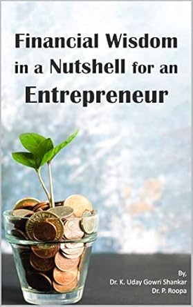 Financial Wisdom in a Nutshell for an Entrepreneur eBook : Shankar, Dr ...