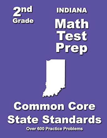Indiana 2nd Grade Math Test Prep: Common Core State Standards ...