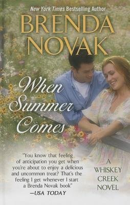 When Summer Comes: Brenda Novak: 9781620909577: Amazon.com: Books