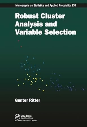 Amazon.com: Robust Cluster Analysis and Variable Selection (Chapman & Hall/CRC Monographs on ...