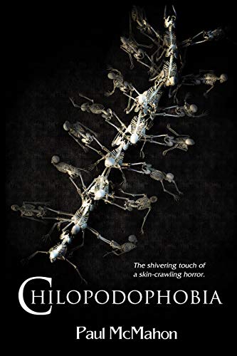 Chilopodophobia - Kindle edition by McMahon, Paul. Mystery, Thriller ...