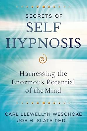 Amazon.com: Secrets of Self Hypnosis: Harnessing the Enormous Potential ...