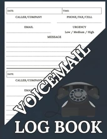 Voicemail Log Book: Phone Call Log Book with 200 Record Spaces for Home & Business Use: Siddall ...