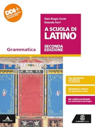 A scuola di latino. Grammatica. Per le Scuole superiori. Con e-book ...