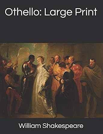 Amazon.com: Othello: Large Print: 9781075584244: Shakespeare, William ...
