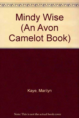Mindy Wise (An Avon Camelot Book): Kaye, Marilyn: 9780380718795: Amazon ...