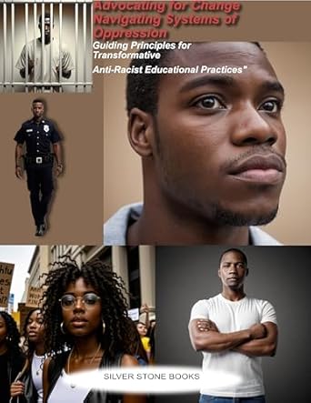 Advocating for Change: Navigating Systems of Oppression: Guiding ...