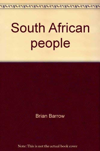 South African people (Macdonald heritage library ; 5): Brian Barrow ...