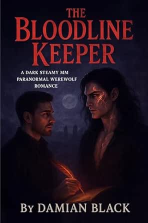 The Bloodline Keeper : A Dark Steamy MM Paranormal Werewolf Romance ...