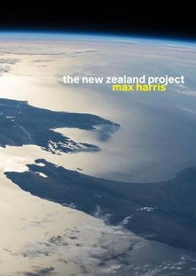 New Zealand Project, The: Max Harris: 9780947492588: Amazon.com: Books