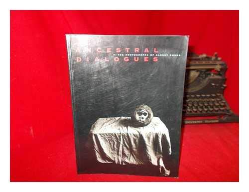 Ancestral Dialogues - The Photographs Of Albert Chong: Chong, Albert ...