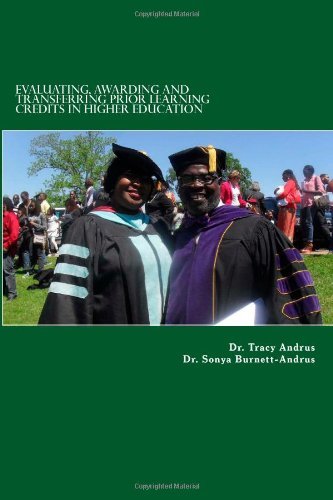 By Dr. Tracy Andrus Sr. Evaluating, Awarding and Transferring Prior ...