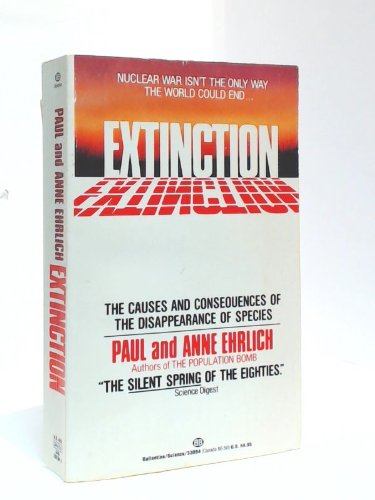 Extinction: The Causes and Consequences of the Disappearance of Species ...