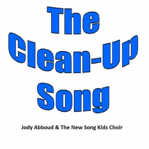 Amazon.com: The Clean-Up Song : Jody Abboud and the New Song Kids Choir ...
